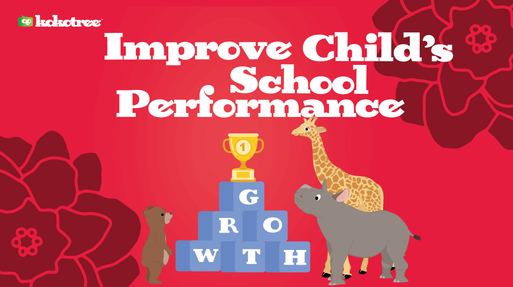 10 Easy Tips to Radically Improve Your Child's School Performance ...