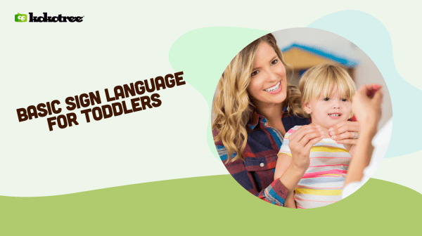 Basic Sign Language for Toddlers - Kokotree