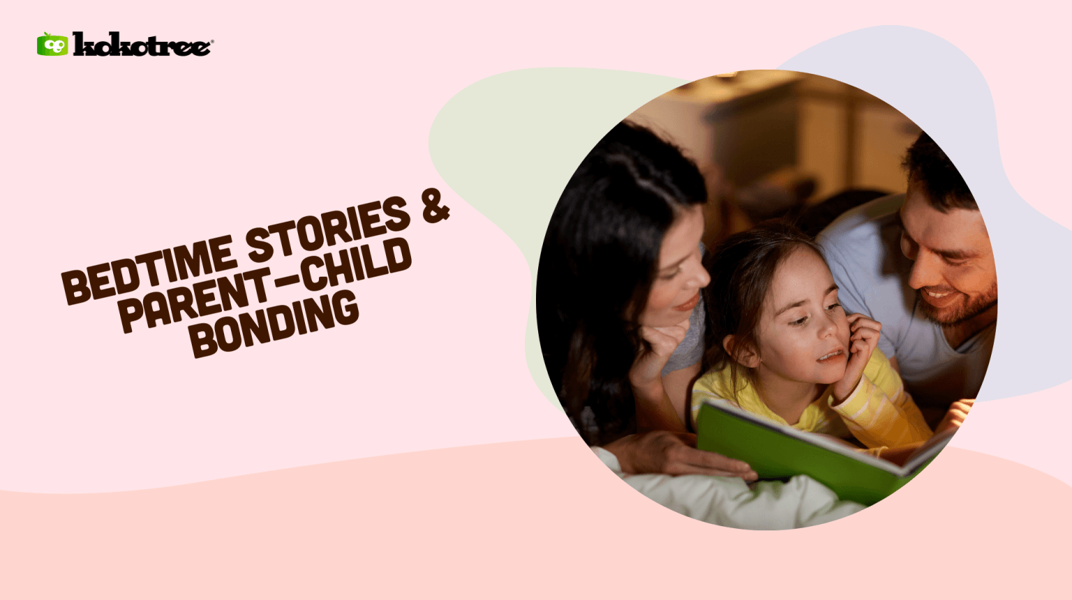 24 Bedtime Story Ideas and Prompts for Parent-Child Bonding - Kokotree