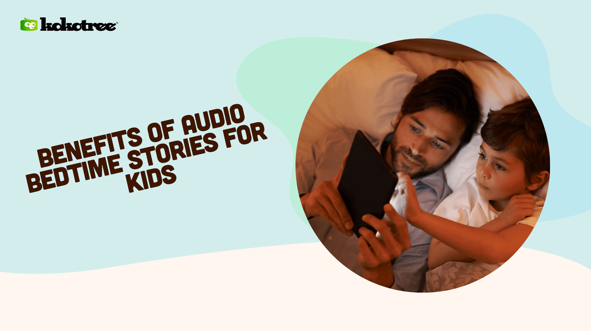 Benefits of Audio Bedtime Stories for Kids - Kokotree