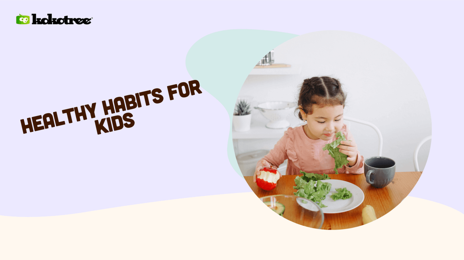 Healthy Habits for Kids - Kokotree