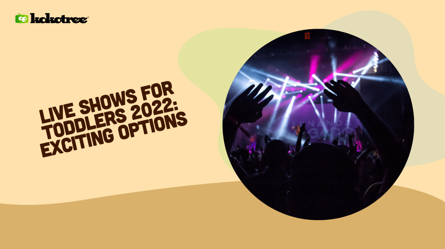 Live Shows for Toddlers 2023: Exciting Options - Kokotree