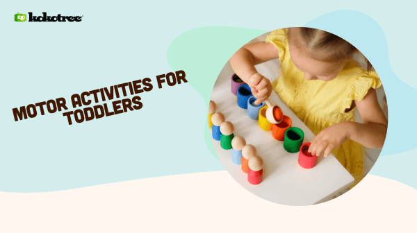 Motor Activities for Toddlers - Kokotree