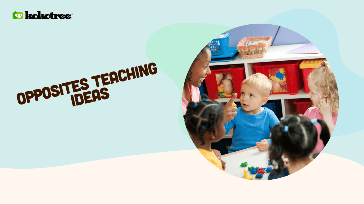 Opposites Teaching Ideas - Kokotree