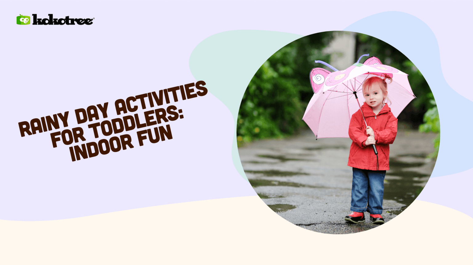 101 Rainy Day Preschool Activities & Indoor Fun - Kokotree