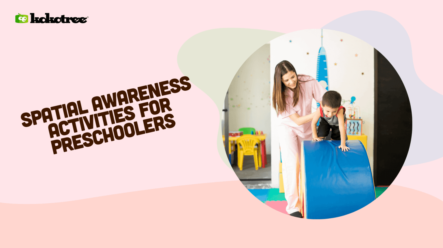 Spatial Awareness Activities for Preschoolers - Kokotree