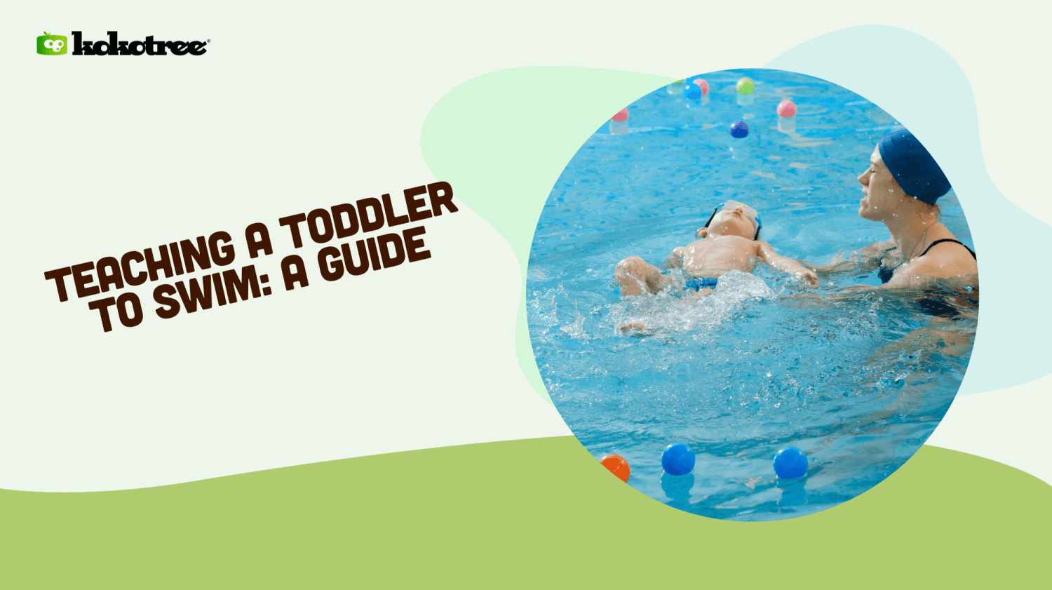 Teaching a Toddler to Swim: A Guide - Kokotree