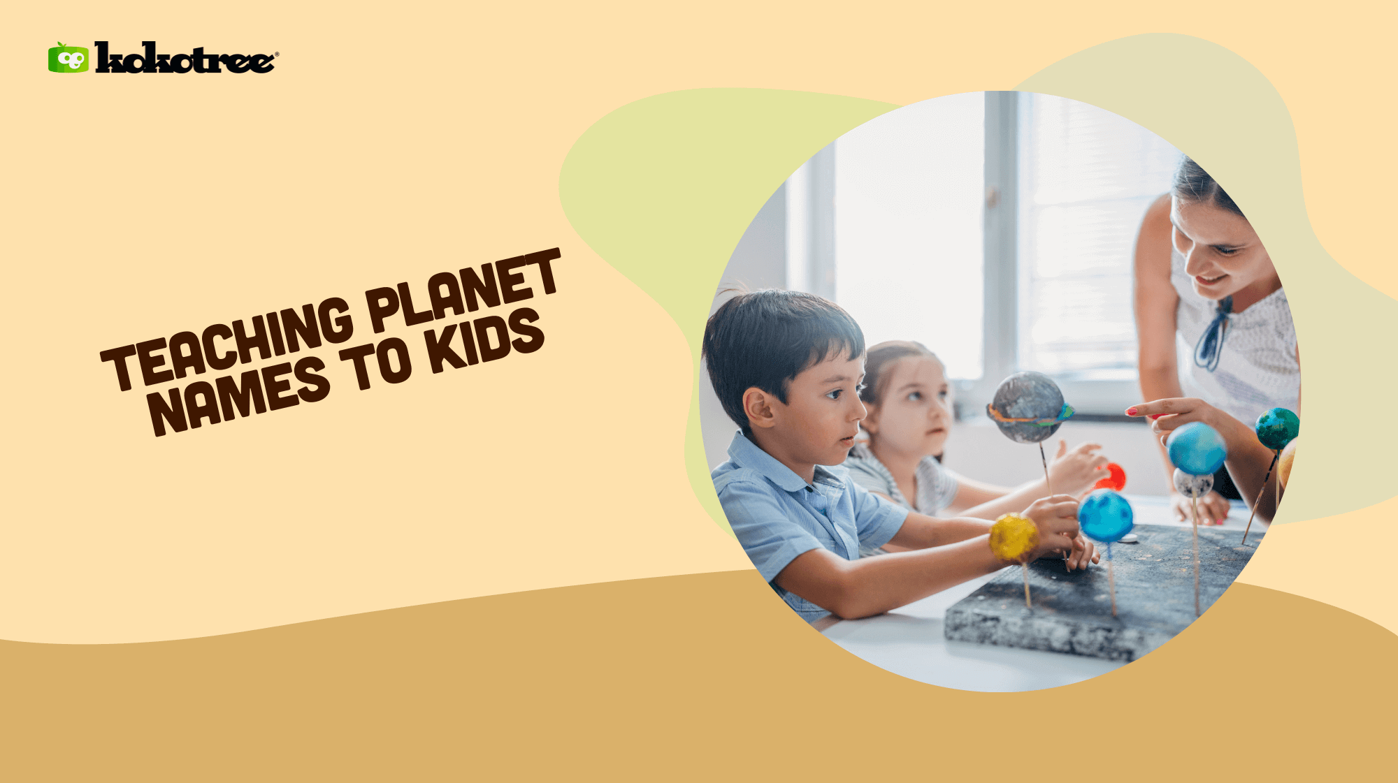 Teaching Planet Names to Your Kids - Kokotree
