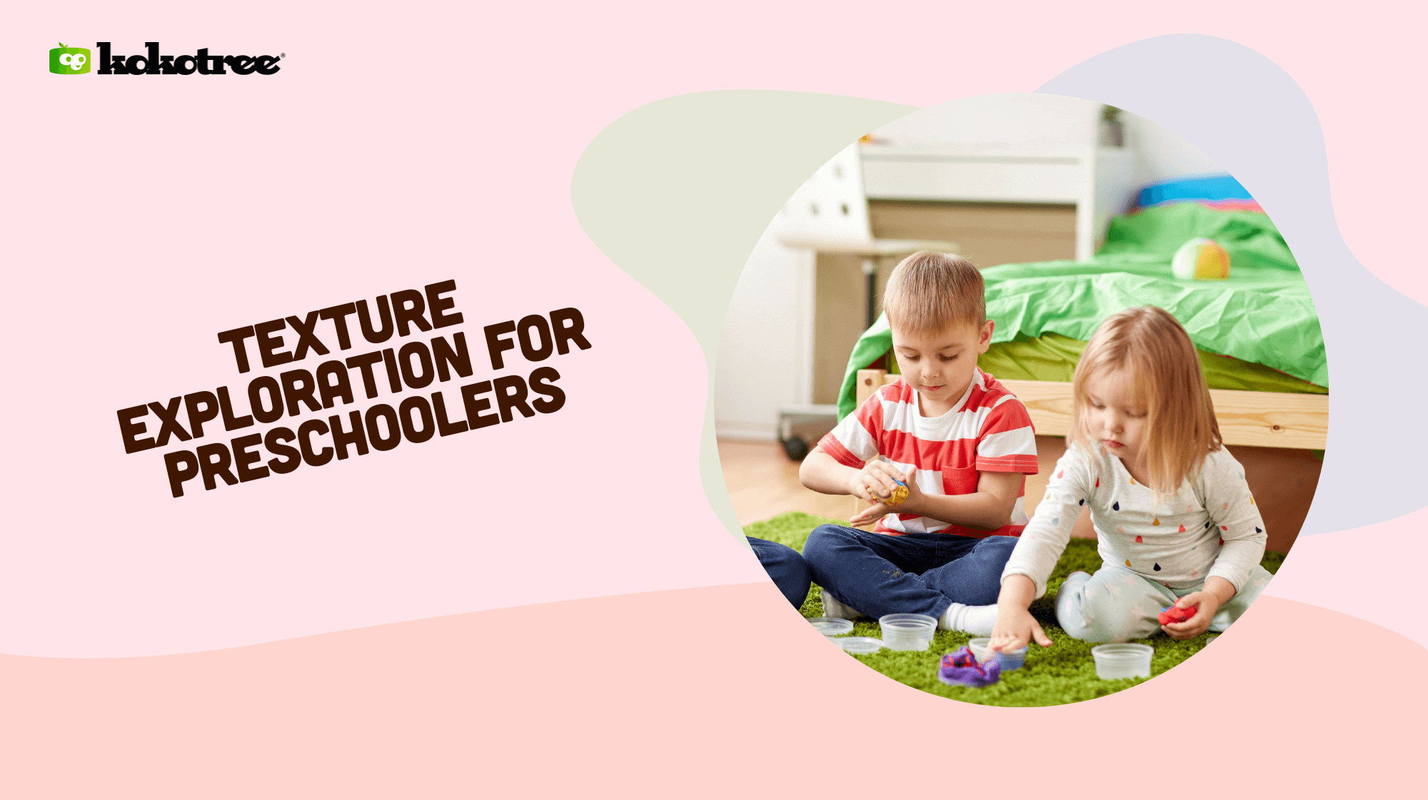 Texture Exploration for Preschoolers - Kokotree