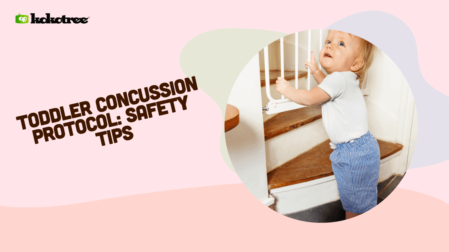 Toddler Concussion Protocol: Safety Tips - Kokotree