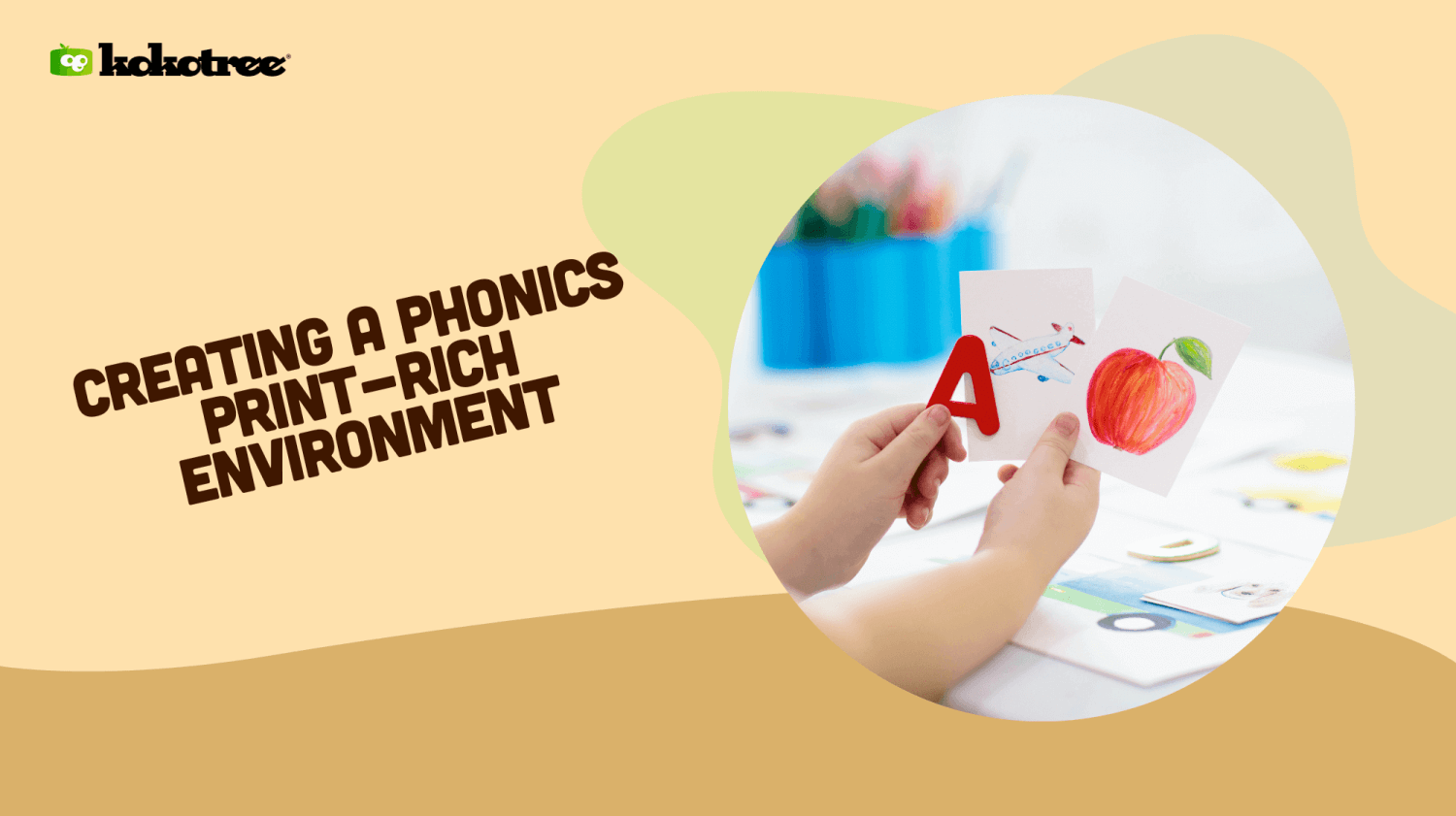 Creating a Phonics Print-Rich Environment - Kokotree