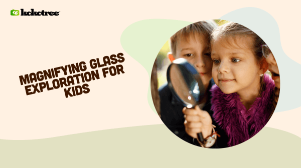 Magnifying Glass Exploration for Kids - Kokotree