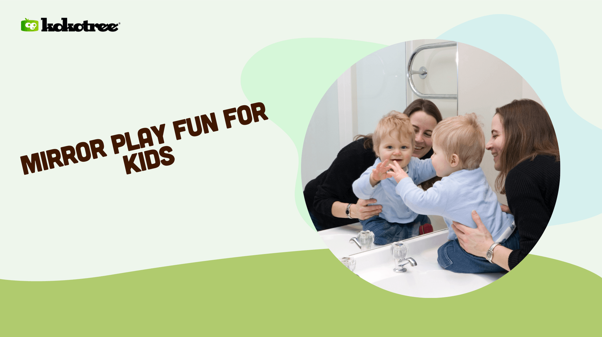 Mirror Play Fun for Kids - Kokotree