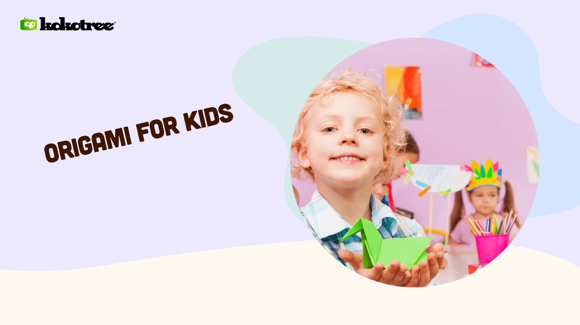 Origami for Kids - Kokotree