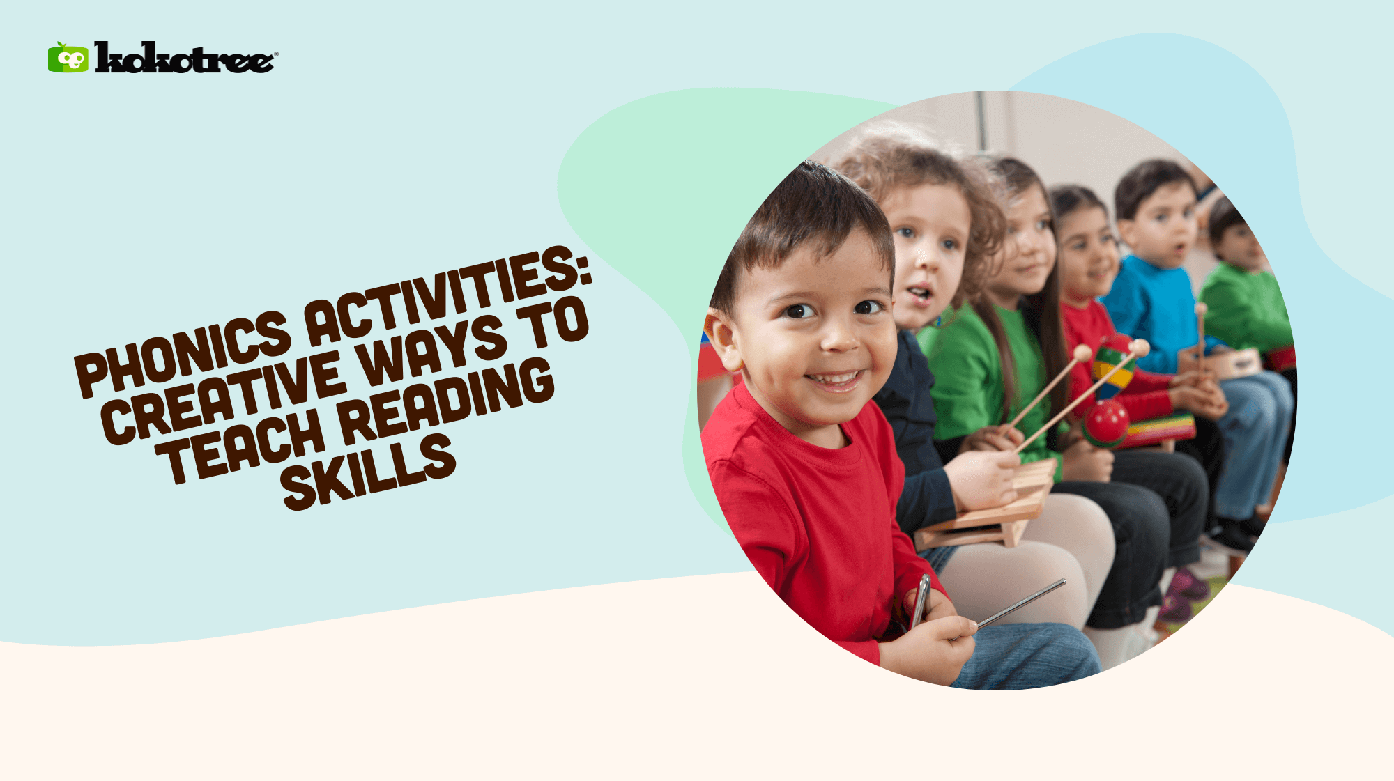 Phonics Activities: Creative Ways to Teach Reading Skills - Kokotree