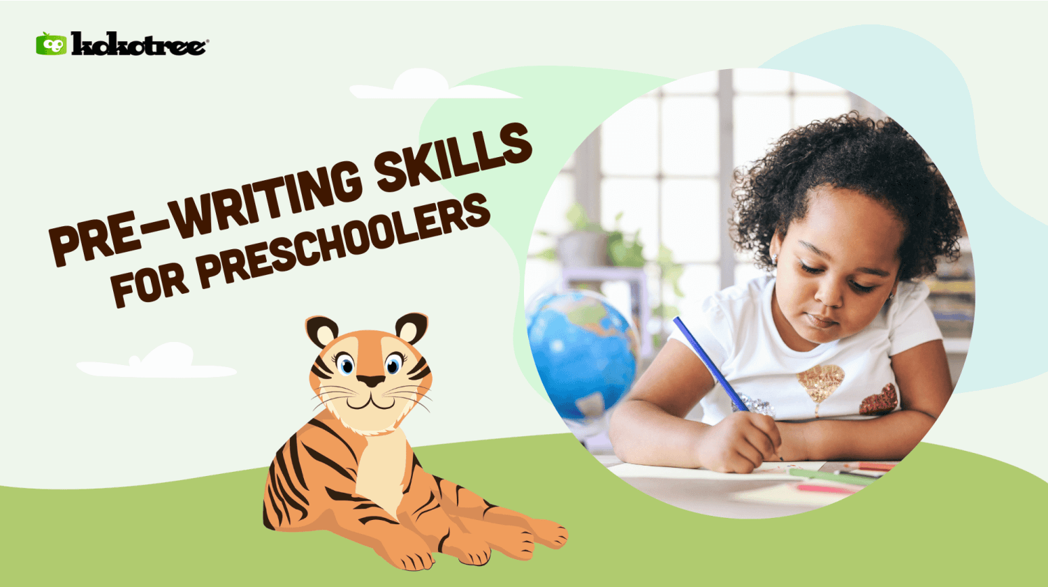 Pre-writing Skills for Preschoolers - Kokotree
