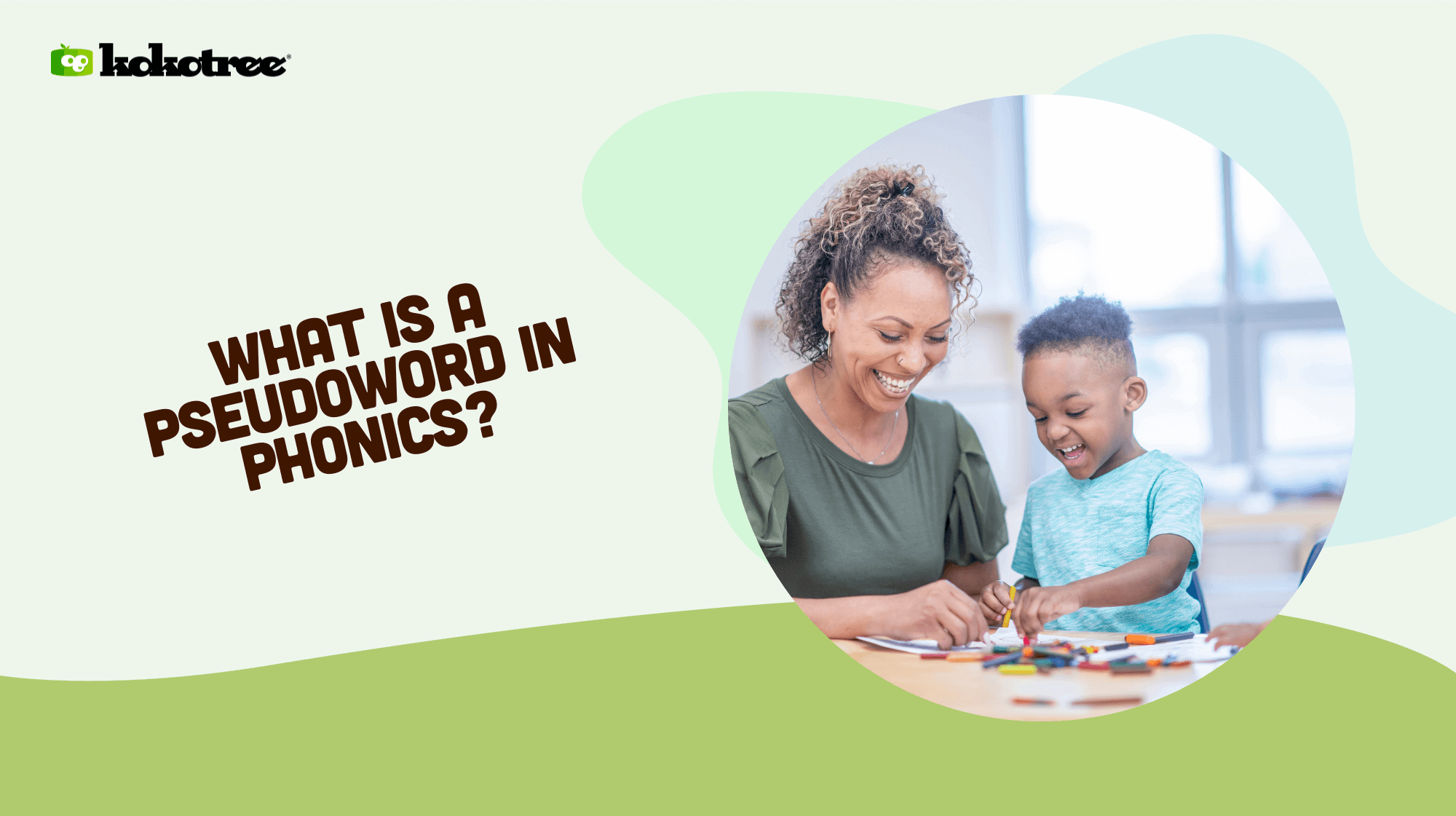 What is a Pseudoword in Phonics? - Kokotree
