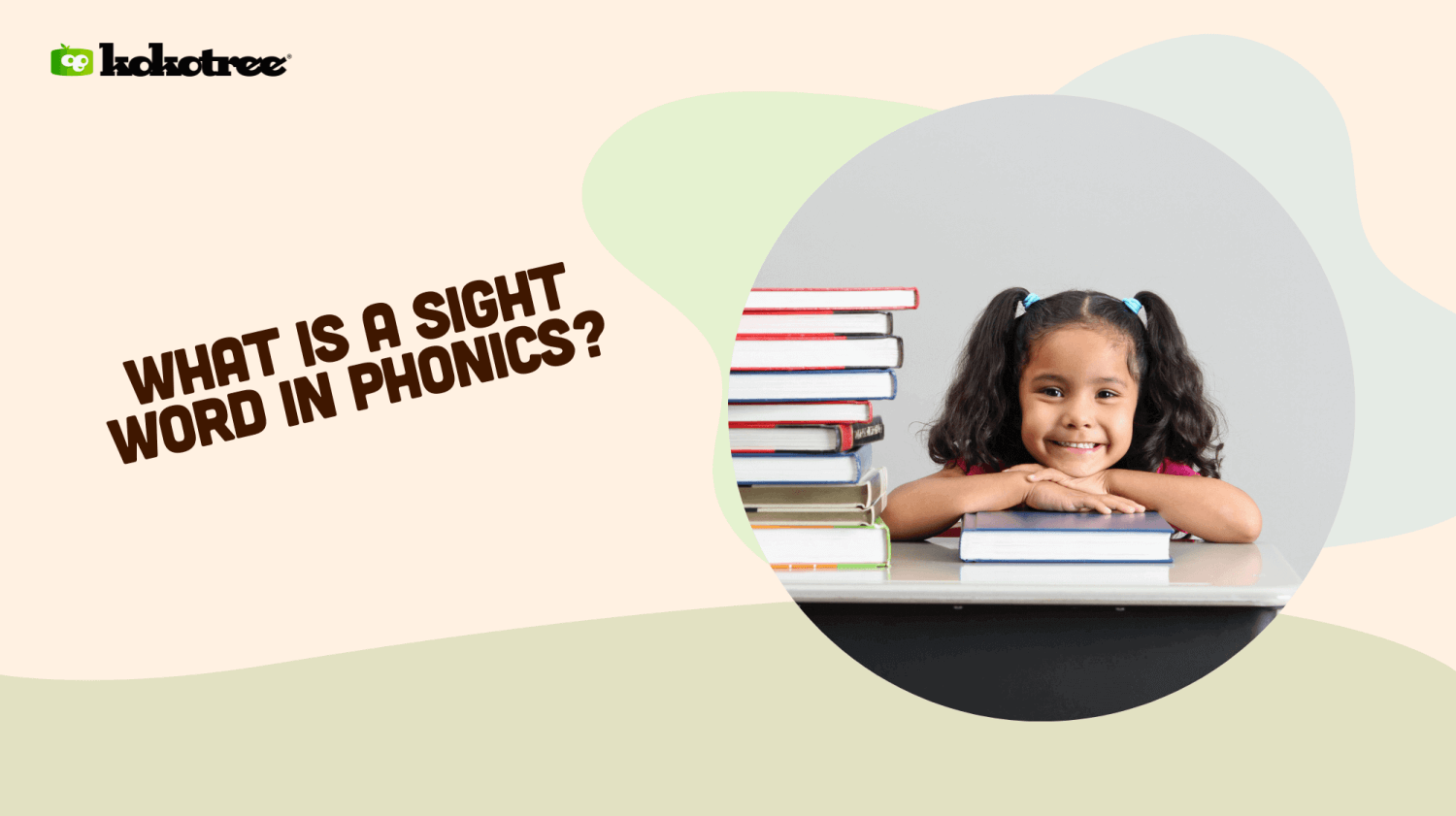 What is a Sight Word in Phonics? - Kokotree