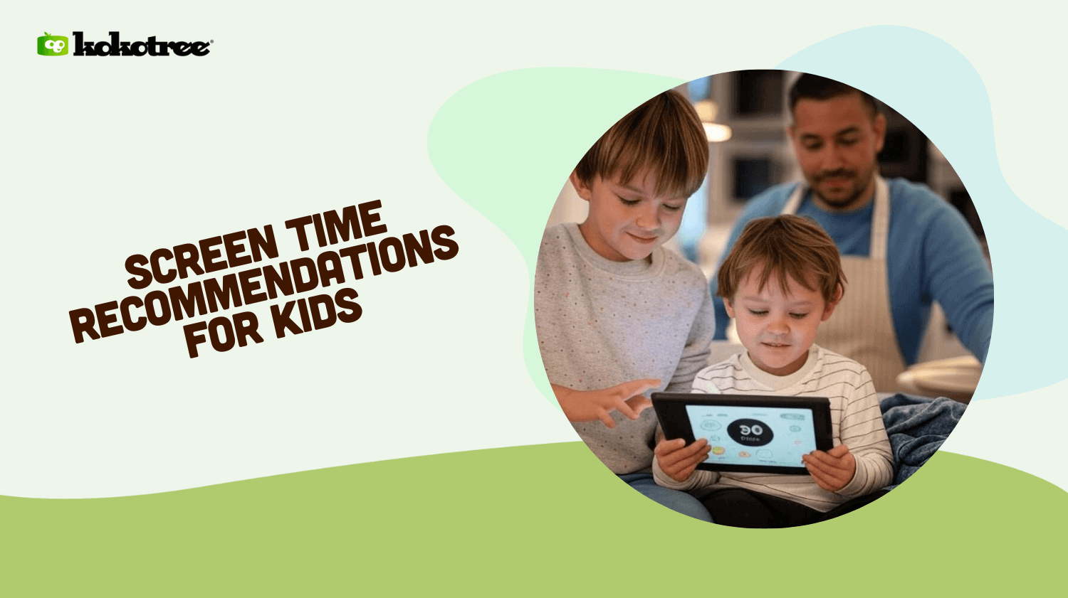Screen Time Recommendations for Kids: Why 30 Minutes a Day Works ...